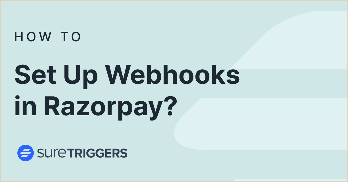 How To Set Up Webhook in RazorPay? - OttoKit