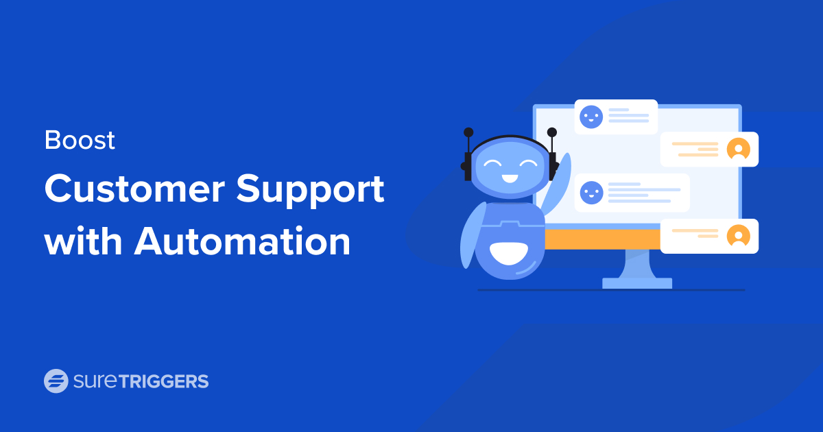 6 Powerful Ways To Automate and Improve Customer Support - OttoKit